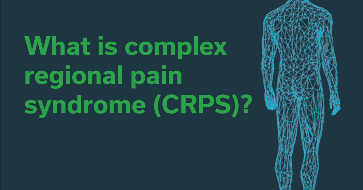 Understanding complex regional pain syndrome (CRPS) | SPR
