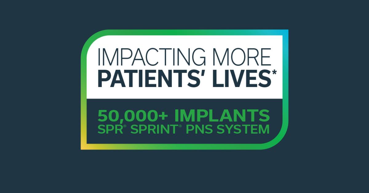 SPR reaches milestone 50,000th implant of the SPR® SPRINT ® PNS System ...